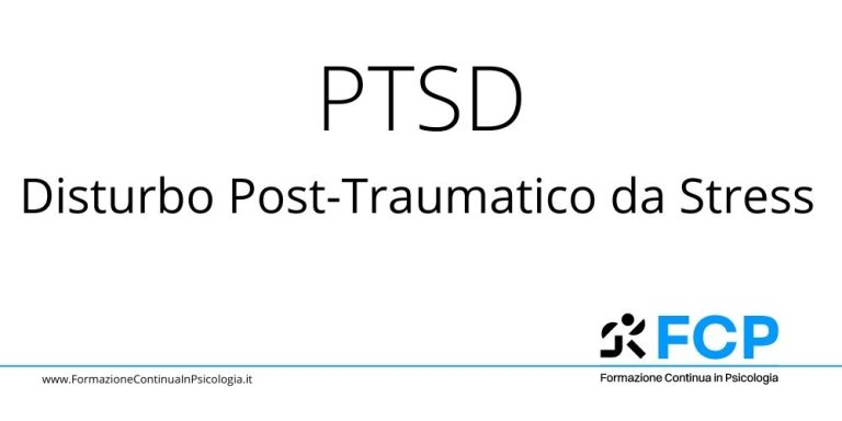 PTSD Disturbo Post-Traumatico da Stress